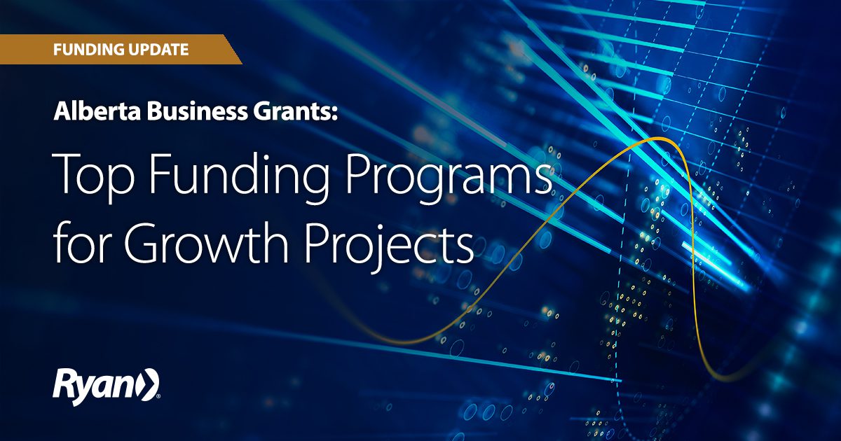 Alberta Business Grants 2025: Top Funding Programs for Growth Projects
