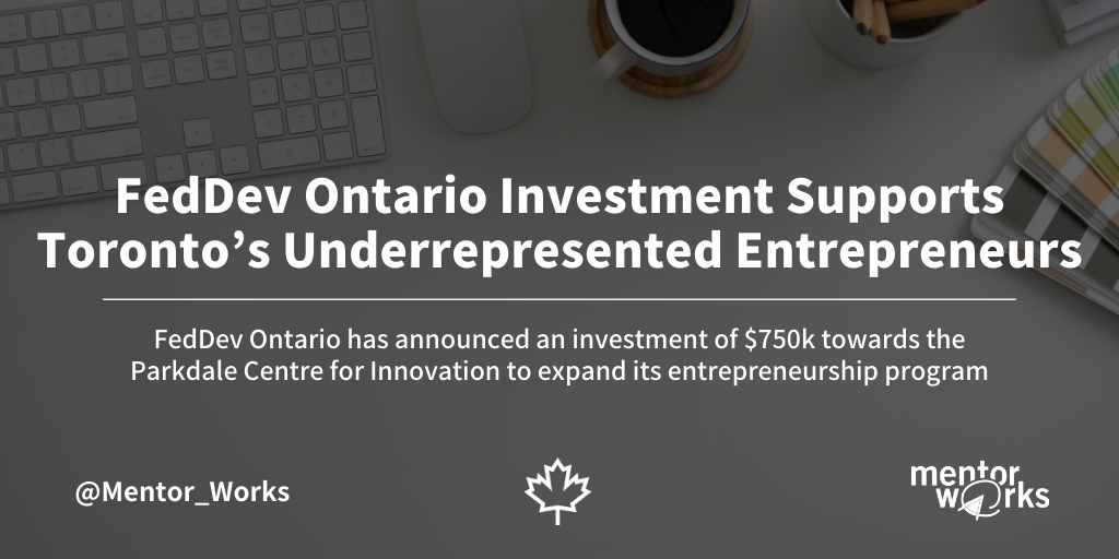 FedDev Ontario Supports Toronto’s Entrepreneurs | Ryan