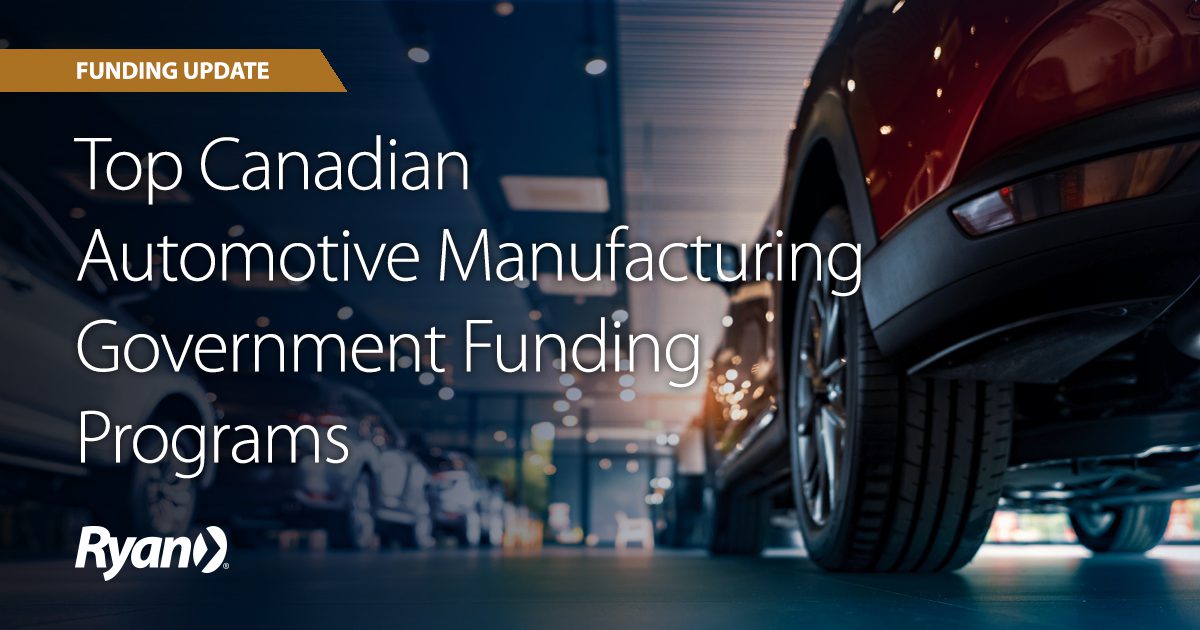 Top Canadian Automotive Manufacturing Government Funding Programs