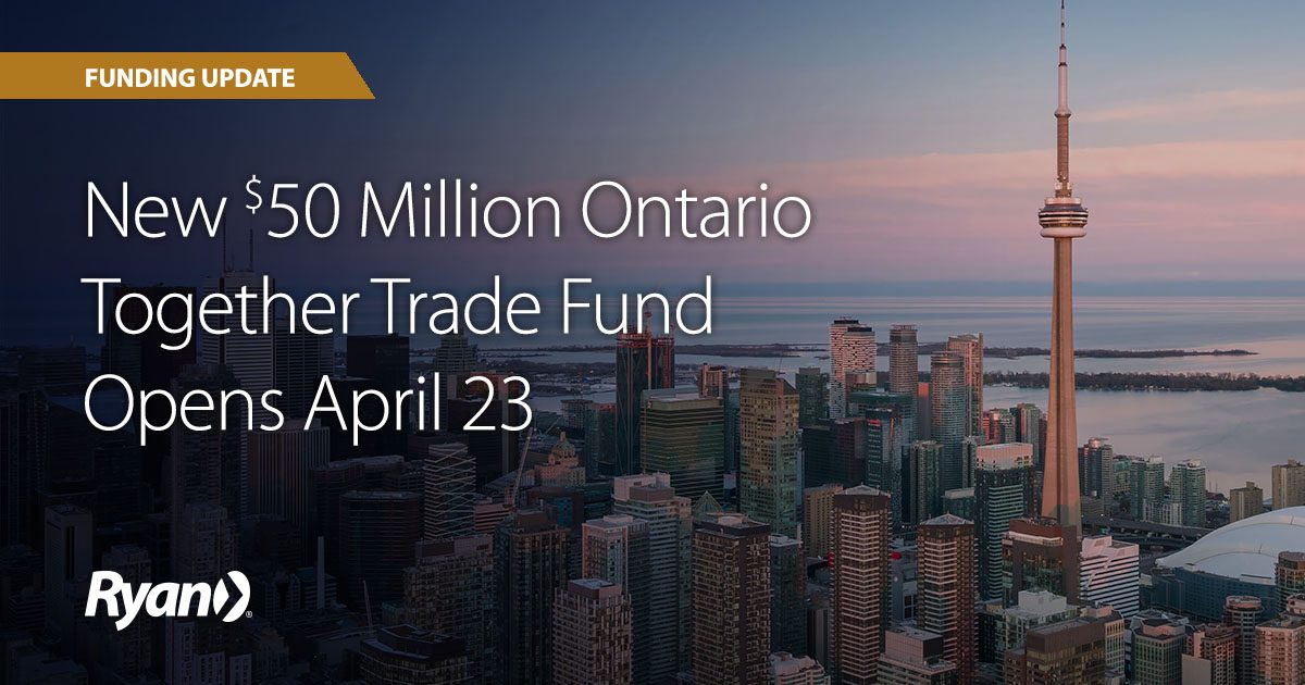 Ontario Together Trade Fund: Up to $5 Million for Business Growth