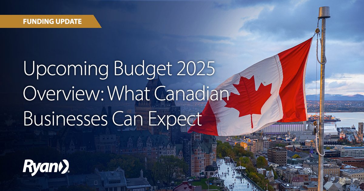 Upcoming Budget 2025: What Canadian Businesses Can Expect
